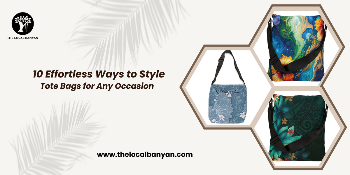 Style Your Tote Bags: 10 Easy Ways for Every Occasion